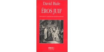 Eros juif - broché - David Biale, Isabelle Rozenbaumas - Achat Livre | fnac