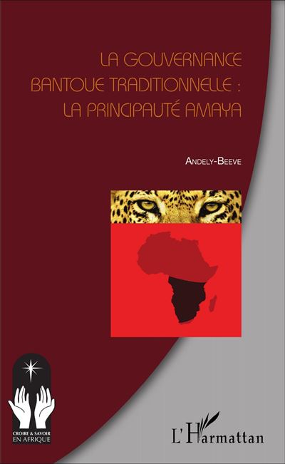 La gouvernance bantoue traditionnelle : la Principauté Amaya La ...