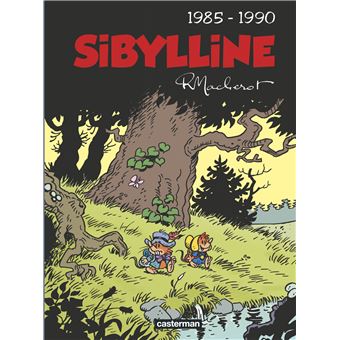 Sibylline - 1985 - 1990 Tome 5 - Sibylline - Raymond Macherot, Raymond ...
