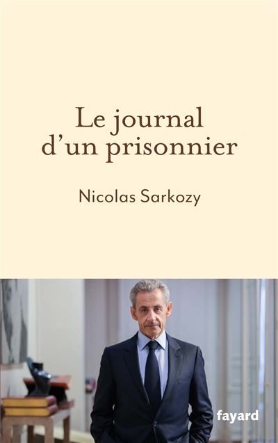 Le journal d un prisonnier - NICOLAS SARKOZY - Compra Livros ou ebook ...