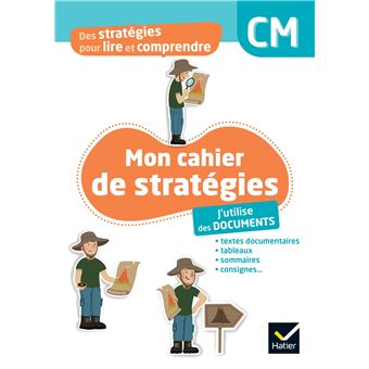 Des stratégies pour lire et comprendre - J'utilise des documents CM ...