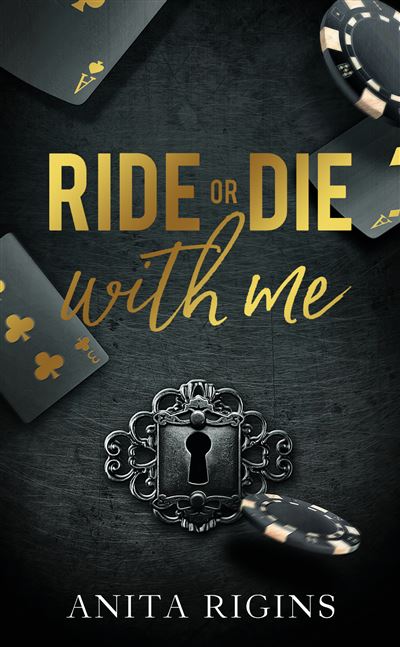 Ride or die with me Par l'autrice de Bad for me - Poche - Anita Rigins - Achat Livre | fnac