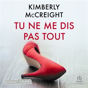 Tu ne me dis pas tout - Livre audio - Kimberly McCreight, Katherine ...
