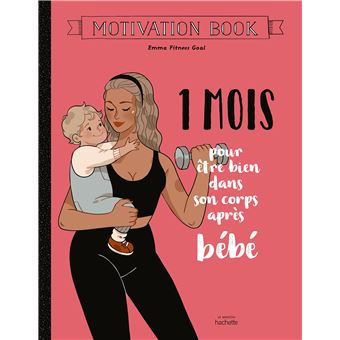 1 mois pour être bien dans son corps après bébé - broché - Emma Fitness ...