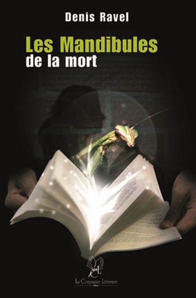 Les mandibules de la mort - broché - Denis Ravel - Achat Livre | fnac