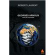 Georges Arnoux Prêtre de l'impossible - broché - Robert Laurent - Achat ...