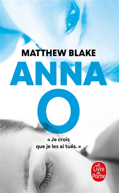 Anna O - Dernier livre de Matthew Blake - Précommande & date de sortie ...