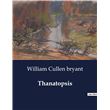 Thanatopsis - broché - William Cullen Bryant - Achat Livre | fnac