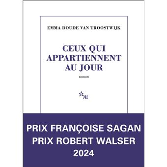 Ceux qui appartiennent au jour - broché - Emma Doude van Troostwijk ...