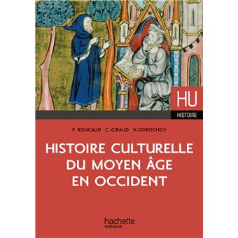 Histoire culturelle du Moyen Âge en Occident - broché - Nathalie ...