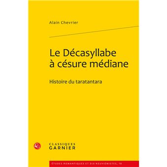 Le Décasyllabe à césure médiane Histoire du taratantara - broché ...