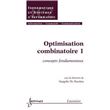 Optimisation combinatoire 1 : concepts fondamentaux - broché - Vangelis Th Paschos - Achat Livre ...