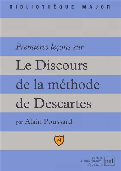 Premières leçons sur « Le Discours de la méthode » de Descartes Edition ...