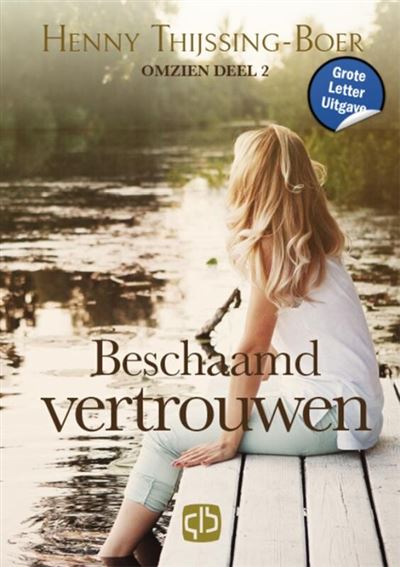Beschaamd vertrouwen grote letter uitgave - cartonné - Henny Thijssing ...