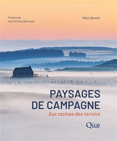 Paysages de campagne Aux racines des terroirs - ebook (ePub) - Marc Benoît, Yann Arthus-Bertrand ...