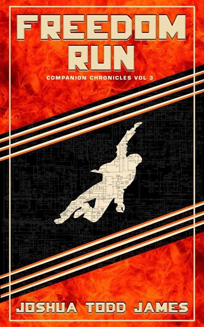 Freedom Run The Companion Chronicles, #3 - ebook (ePub) - Joshua Todd ...