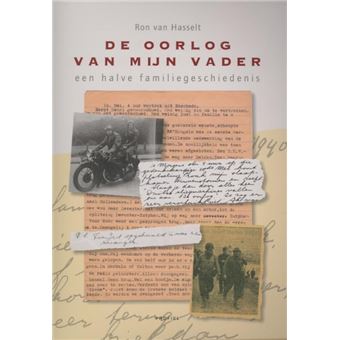 De oorlog van mijn vader een halve familiegeschiedenis - broché - Ron ...