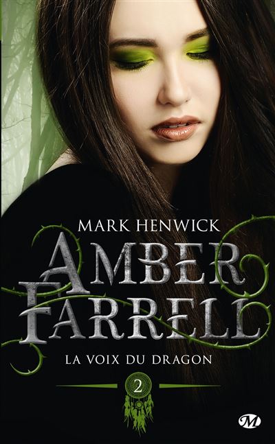 Amber Farrell - Tome 2 - Amber Farrell - T2 : La voix du dragon - Mark ...