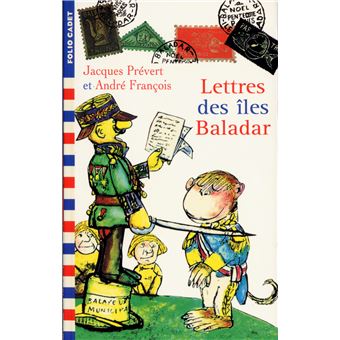 Lettre des îles Baladar - Poche - Jacques Prévert, André François ...