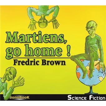 Martiens, go home ! 4 CD audio en Digisleeve 4 volets lus par Victor ...
