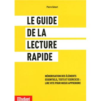 Le guide de la lecture rapide - broché - Pierre Gévart - Achat Livre | fnac