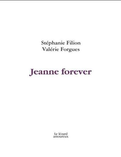 Jeanne forever - broché - FILION STEPHANIE - Achat Livre | fnac