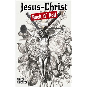Jesus-Christ Rock N' Roll - broché - Aileen Nineteen - Achat Livre | fnac