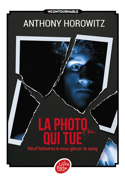 La photo qui tue - Neuf histoires à vous glacer le sang - Poche ...