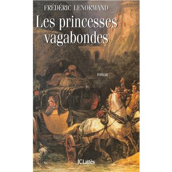Les princesses vagabondes - broché - Frédéric Lenormand - Achat Livre ...