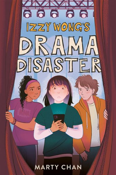 Izzy Wong’s Drama Disaster - Dernier livre de Marty Chan - Précommande ...