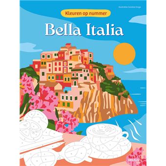 BELLA ITALIA - KLEUREN OP NUMMER - broché - Achat Livre | fnac