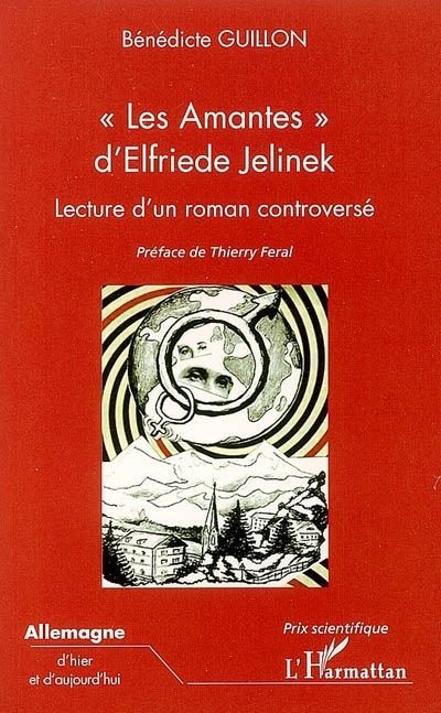 "Les Amantes" d'Elfriede Jelinek Lecture d'un roman controversé ...