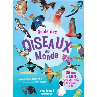Guide des oiseaux du monde - cartonné - Cesare Della Pieta', Shishi ...