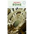 Secret Rome - broché - Ginevra Lovatelli, Adriano Morabito, Marco ...