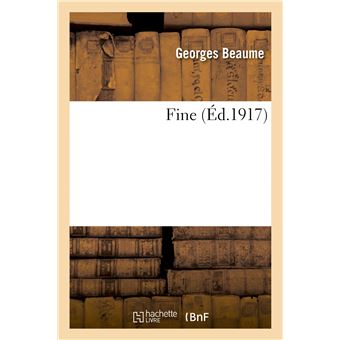 Fine - broché - Georges Beaume - Achat Livre | fnac