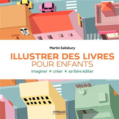Illustrer des livres pour enfants Imaginer - créer - se faire éditer ...