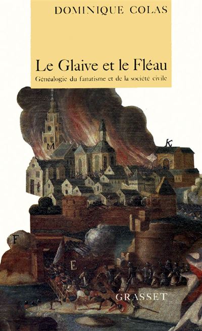 Le glaive et le fleau - broché - Dominique Colas - Achat Livre | fnac