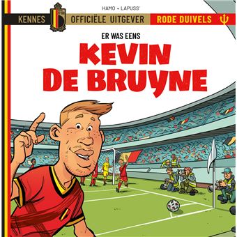 Er waren eens...De Rode Duivels - Kevin De Bruyne Tome 3 - Er waren ...