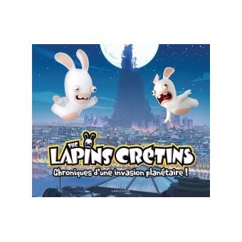 Les Lapins Crétins - Chroniques d'une invasion planétaire ! - The ...