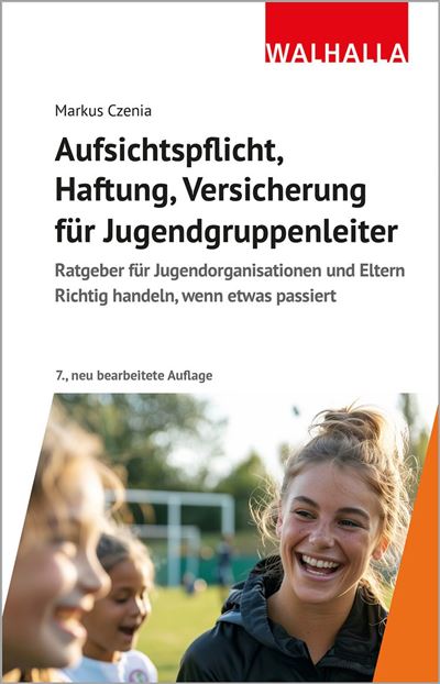 Aufsichtspflicht, Haftung, Versicherung für Jugendgruppenleiter ...