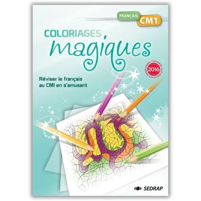 Coloriages magiques francais cm1 Programme 2016 - broché - SEDRAP ...
