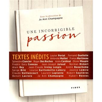 Incorrigible passion (une) - broché - Collectif - Achat Livre ou ebook ...