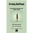 Erving Goffman Observing the Unobserved in Modern Society - ebook (ePub ...