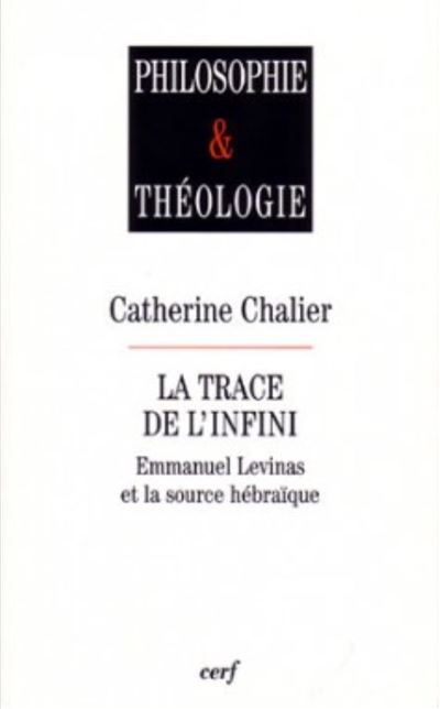 La trace de l'infini - emmanuel levinas et la source hebraique - broché ...