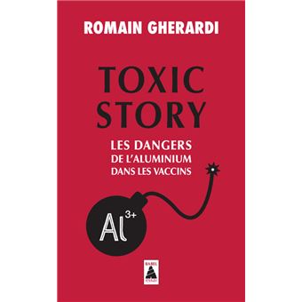 Toxic Story Les dangers de l'aluminium dans les vaccins - Poche ...