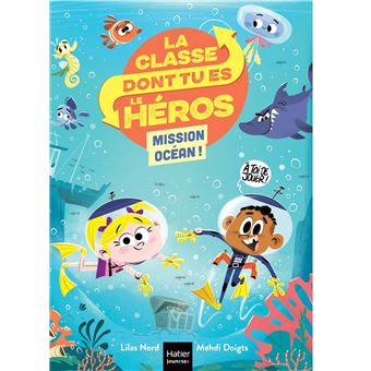 La Classe Dont Tu Es Le Héros - Un livre-jeu pour apprendre en s ...