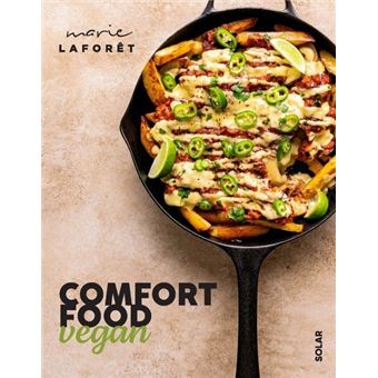 Comfort food vegan - broché - Marie Laforêt - Achat Livre ou ebook | fnac