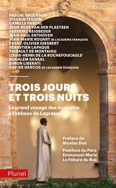 Trois jours et trois nuits Le grand voyage des écrivains à l'abbaye de ...