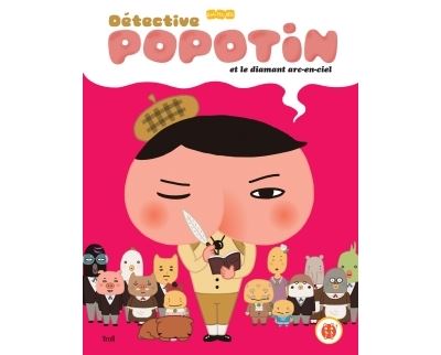 Détective Popotin et le diamant arc-en-ciel Tome 2 - cartonné - Troll ...