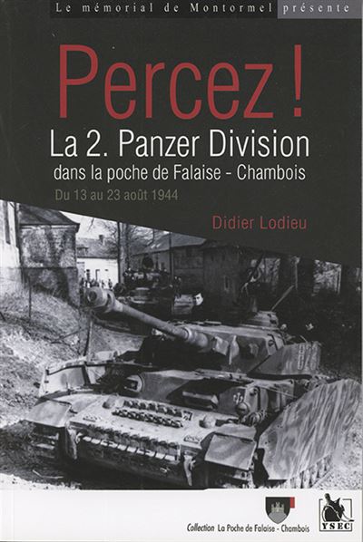 Percez La 2 Panzer Division Dans La Poche De Falaise Chambo La 2 ...